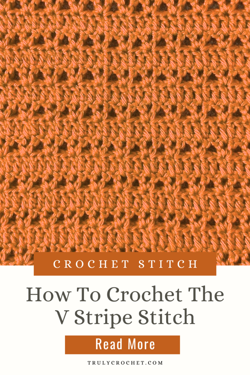 The V Stripe Stitch - Truly Crochet
