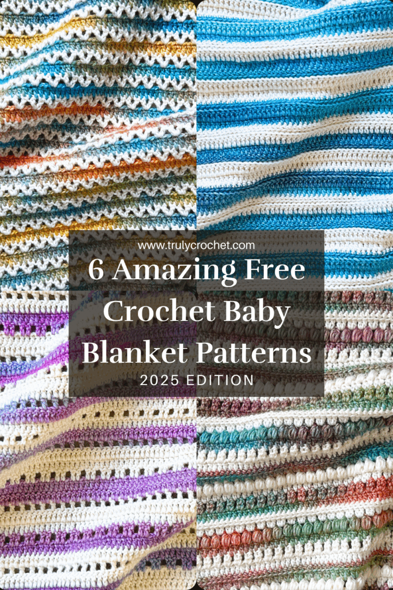 6 Amazing Free Crochet Baby Blanket Patterns - 2025 Edition - Truly Crochet